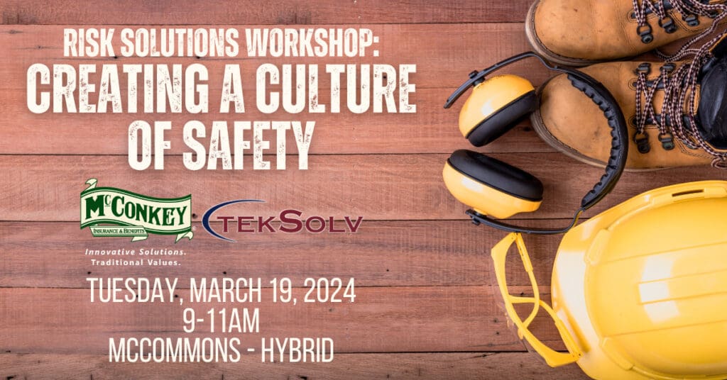McConkey-TekSolv Risk Solutions Workshop on Creating a Culture of ...